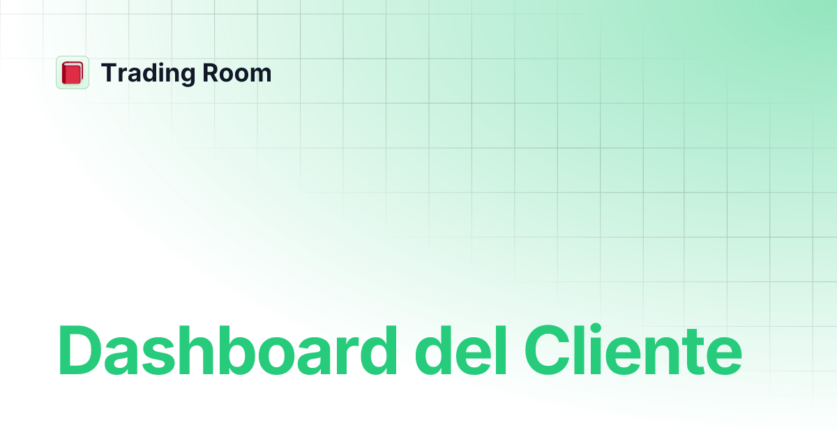 Dashboard del Cliente | Trading Room